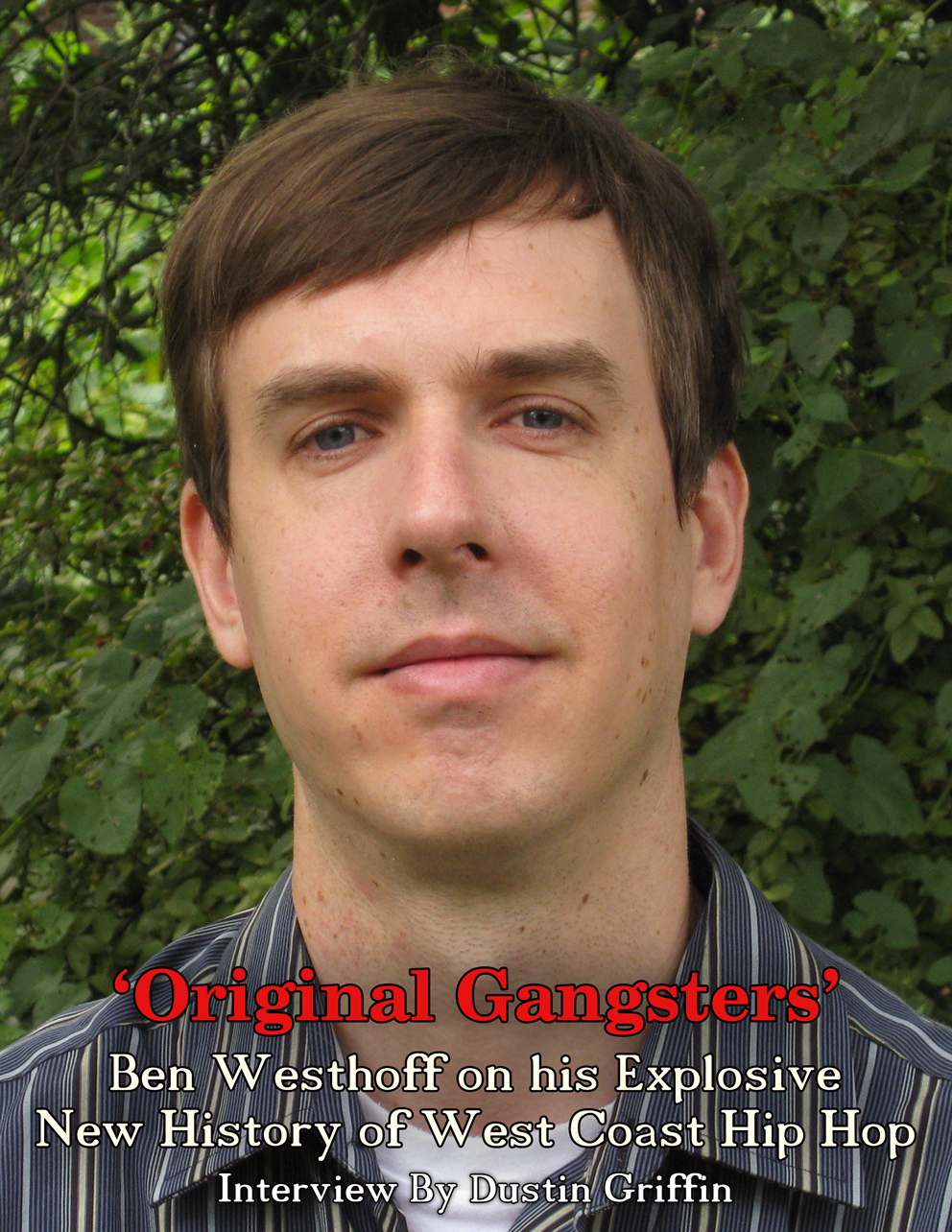 ‘Original Gangsters’ Ben Westhoff on his Explosive New History of West ...